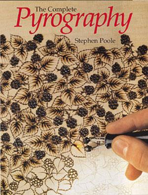 THE COMPLETE PYROGRAPHY: The Woodworker's Library - woodworking books ...