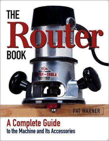 THE ROUTER BOOK: The Woodworker's Library - woodworking books, projects ...