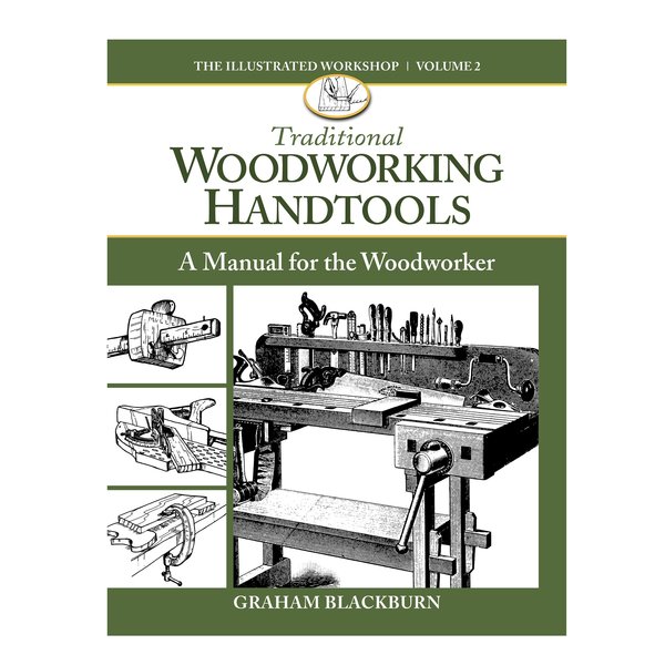 TRADITIONAL WOODWORKING HANDTOOLS: The Woodworker's Library ...