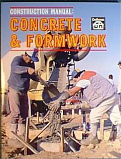 CONSTRUCTION MANUAL: CONCRETE AND FORMWORK: The Woodworker's Library ...