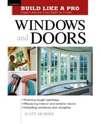 BUILD LIKE A PRO: WINDOWS AND DOORS: The Woodworker's Library ...