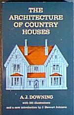 THE ARCHITECTURE OF COUNTRY HOUSES: The Woodworker's Library ...